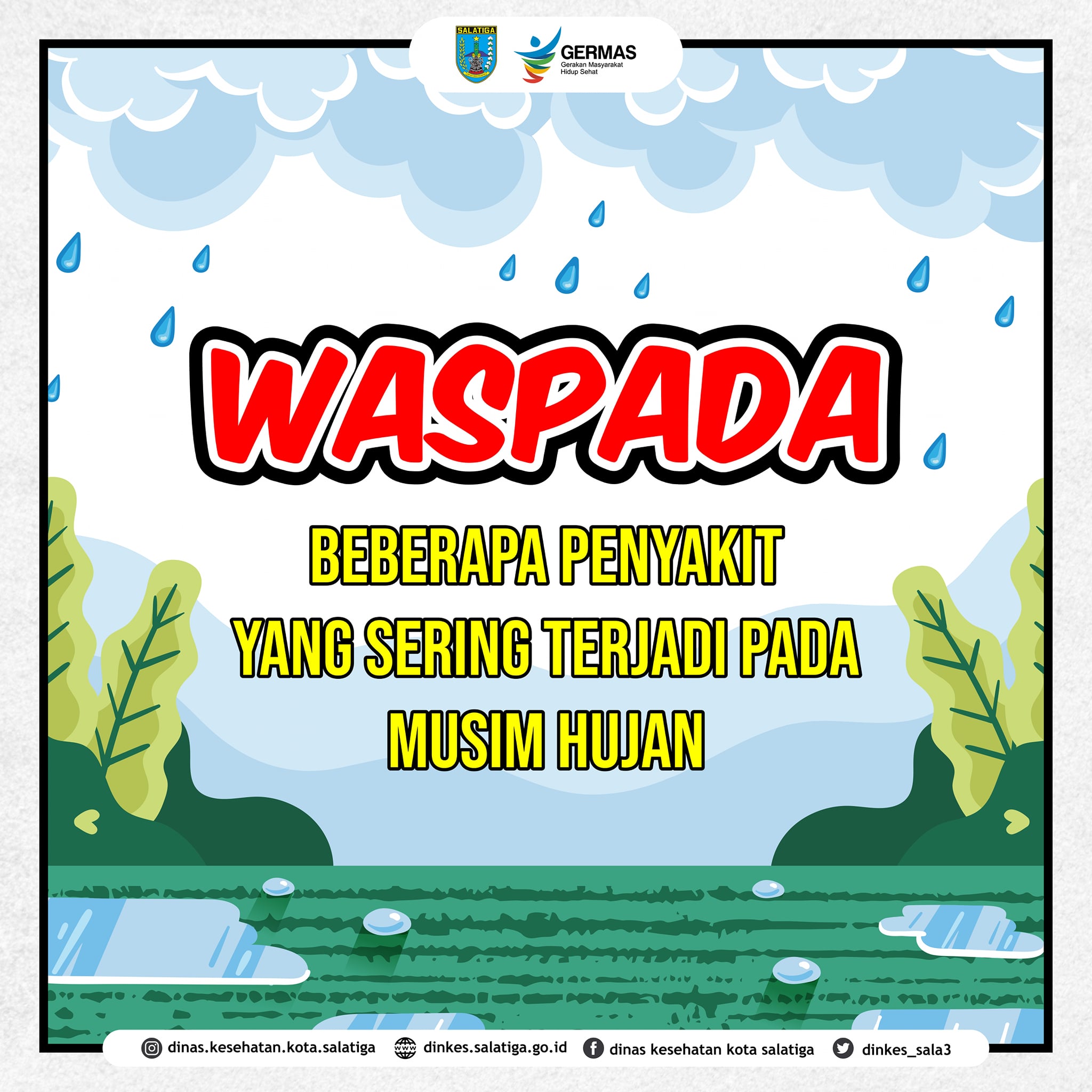 Waspada Beberapa Penyakit yang sering terjadi pada Musim Penghujan – Dinas Kesehatan Kota Salatiga